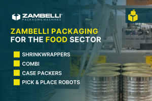 Secondary Packaging Solutions for the Food Industry: Zambelli’s ...